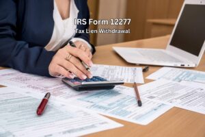 IRS Form 12277: Tax Lien Withdrawal - Wiztax