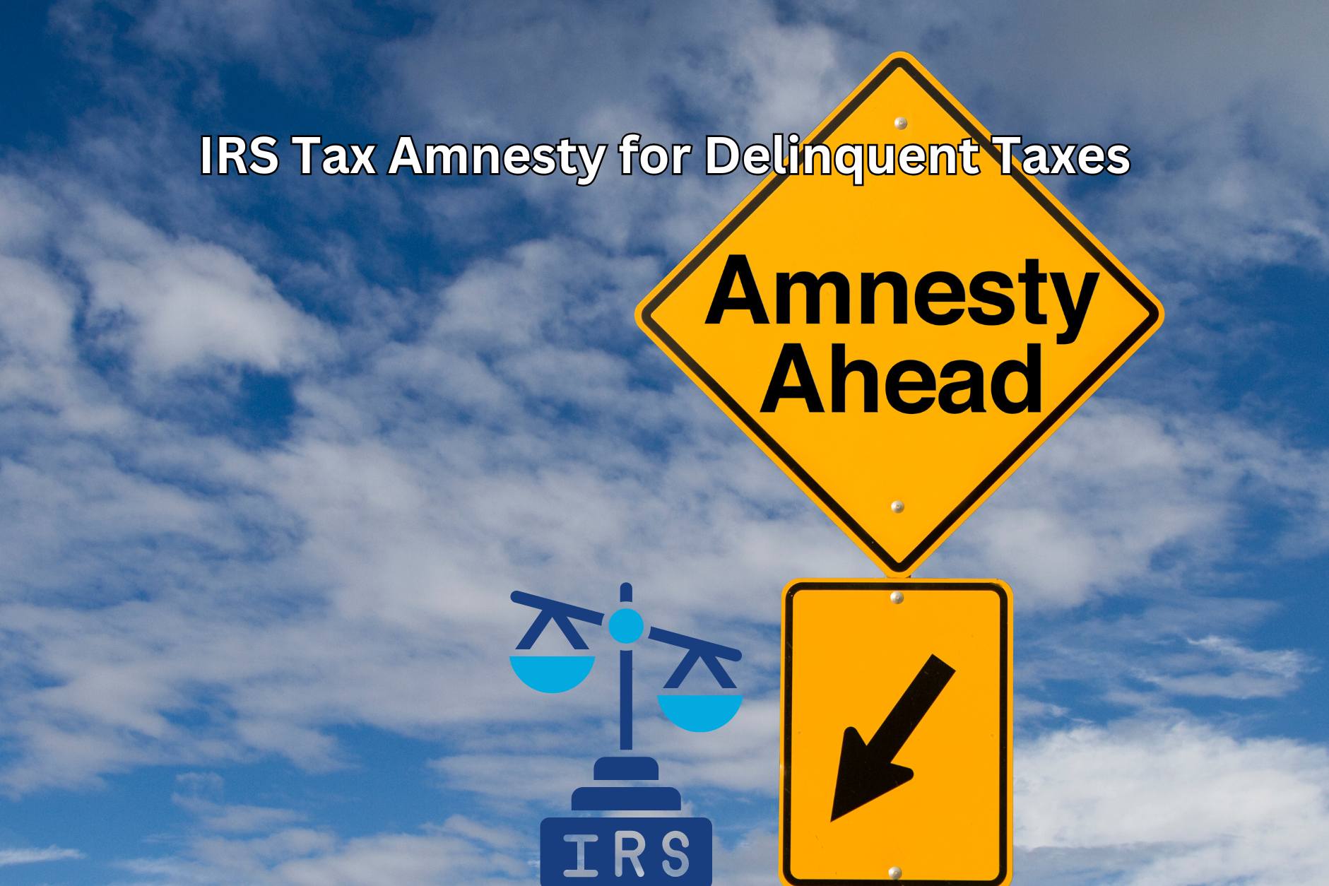 IRS Tax Amnesty for Delinquent Taxes - Wiztax